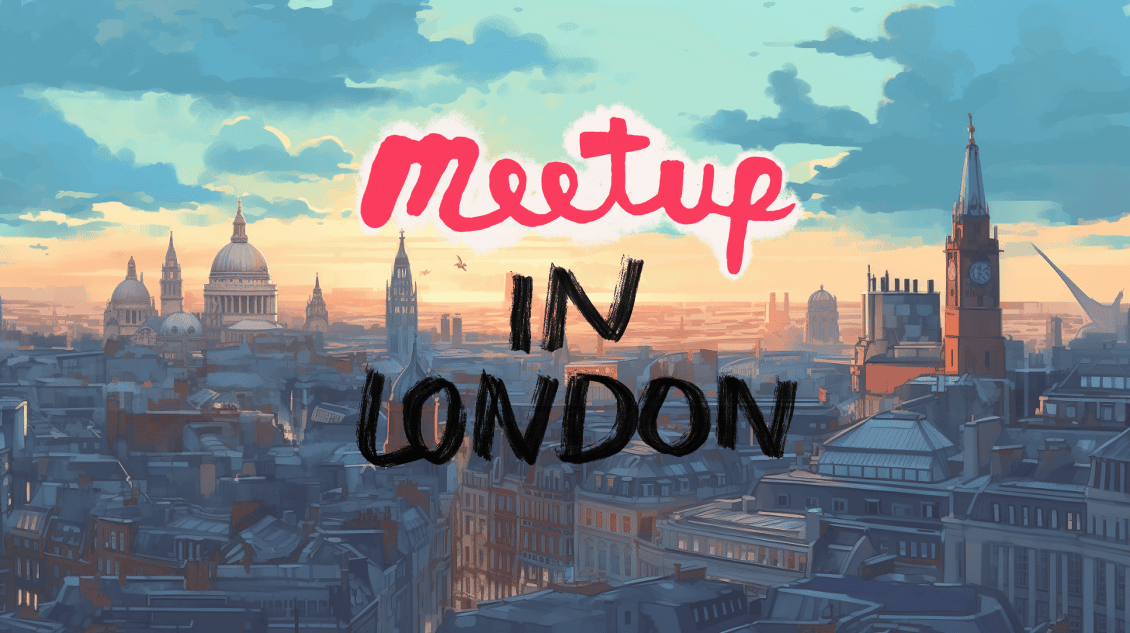 7 Great Tech Meetups in London